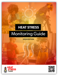 Heat Stress Awareness, Prevention, and Monitoring Reference Guides - OHCOW